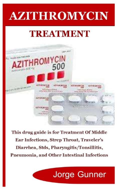 Buy Azithromycin This Drug Guide Is For Of Middle Ear Infections Strep Throat Travelers
