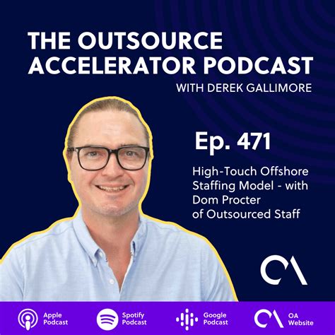 high touch offshore staffing model with dom procter of outsourced