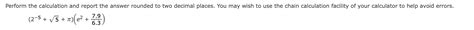 Solved Perform The Calculation And Report The Answer Rounded Chegg