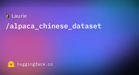 laurie alpaca chinese dataset · datasets at hugging face