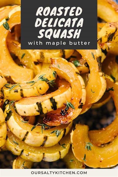 Roasted Delicata Squash With Maple Butter Our Salty Kitchen