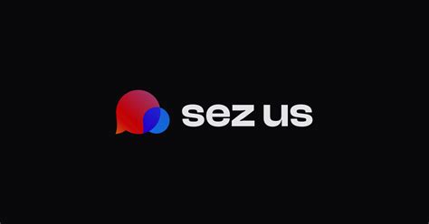 Sez Us