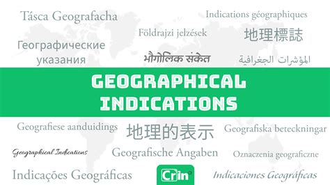Discover Geographical Indications A Fascinating Insight Crin