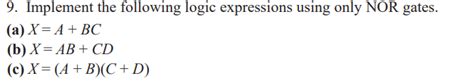 Solved Implement The Following Logic Expressions Using Only