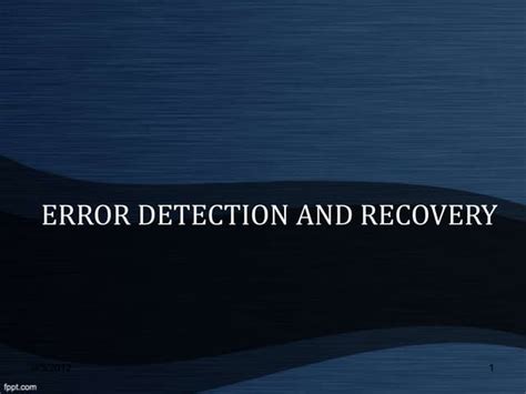 Error Detection And Recovery Pptx