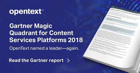 We Did It Again Opentext Is A Gartner Mq Leader In Content Services
