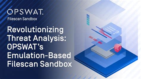 下一代网络安全sandbox Metadefender Sandbox Opswat