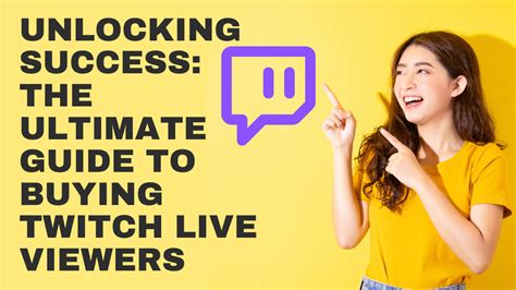 Unlocking the Power of Twitch Live Viewers: A Comprehensive Guide | by ...