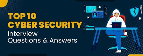 top 10 cybersecurity interview questions the secret strategies for success