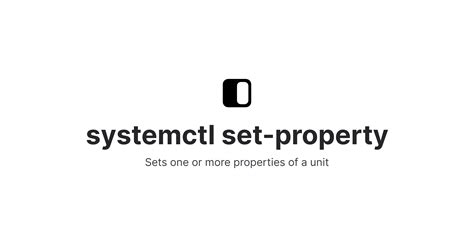 Systemctl Set Property Fig