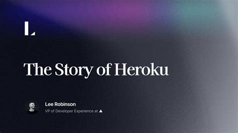 The Story Of Heroku Rrails