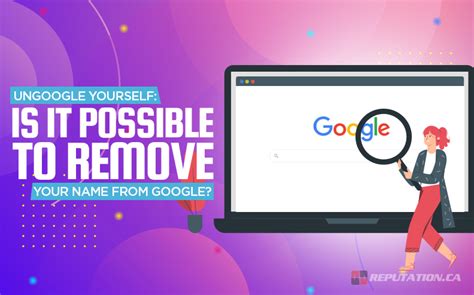 Ungoogle Yourself Is It Possible To Remove Your Name From Google