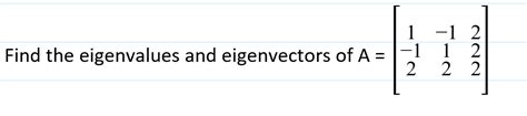 answered 1 2 1 2 2 1 find the eigenvalues and… bartleby