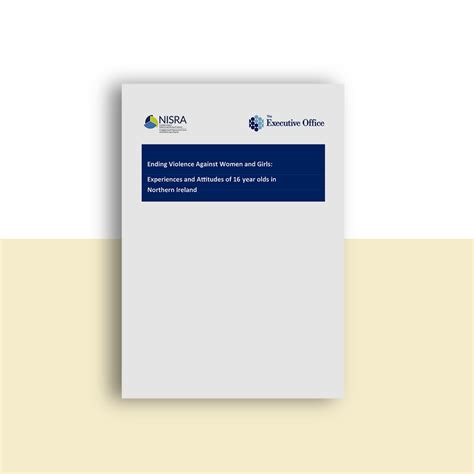 Ending Violence Against Women And Girls Experiences And Attitudes Of
