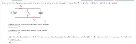 Solved A Determine The Time Constant Before The Switch Is Chegg