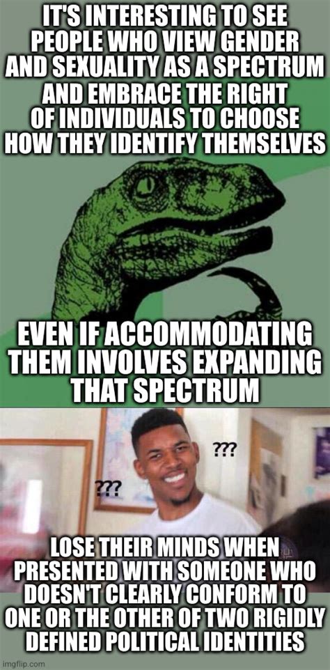 This Probably Goes Both Ways But This Is The Form Ive Experienced