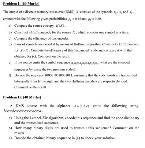 The Output Of A Discrete Memoryless Source DMS X Chegg