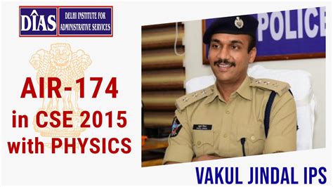 Vakul Jindal Air 174 In Ias 2015 With Physics Youtube