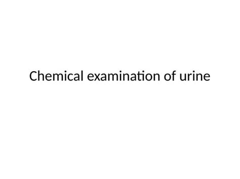 Urine Examination Pptx Types Of Test For Urine Pptx