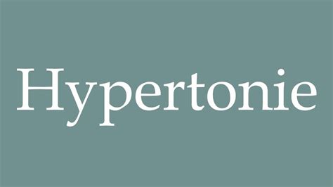 How To Pronounce Hypertonie Hypertonia Correctly In French Youtube