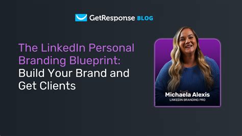 The Linkedin Personal Branding Blueprint Michaela Alexix
