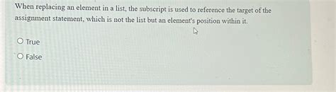solved when replacing an element in a list the subscript is