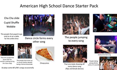 American High School Dance Starter Pack Rstarterpacks Know Your Meme