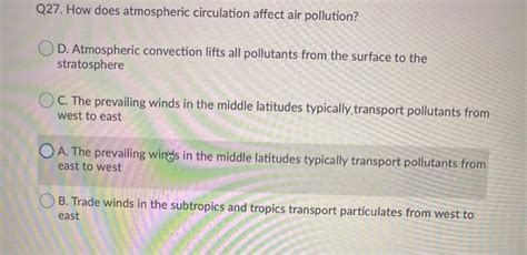 Solved Q27 How Does Atmospheric Circulation Affect Air