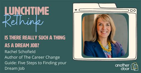 Is There Really Such A Thing As A Dream Job With Rachel Schofield