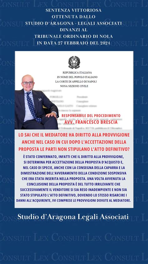 Il Mediatore Ha Diritto Alla Provvigione Anche Nel Caso In Cui Dopo L
