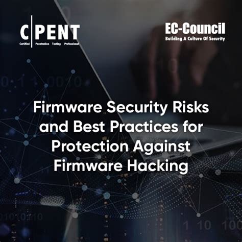 Why Firmware Security Matters Common Vulnerabilities And Best
