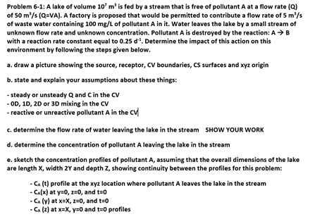 solved problem 6 1 a lake of volume 107 m3 is fed by a