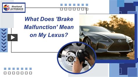 PPT – What Does 'Brake Malfunction' Mean on My Lexus PowerPoint presentation | free to download ...