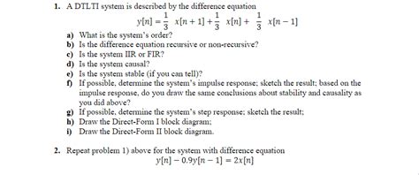 solved 1 a dtlti system is described by the difference