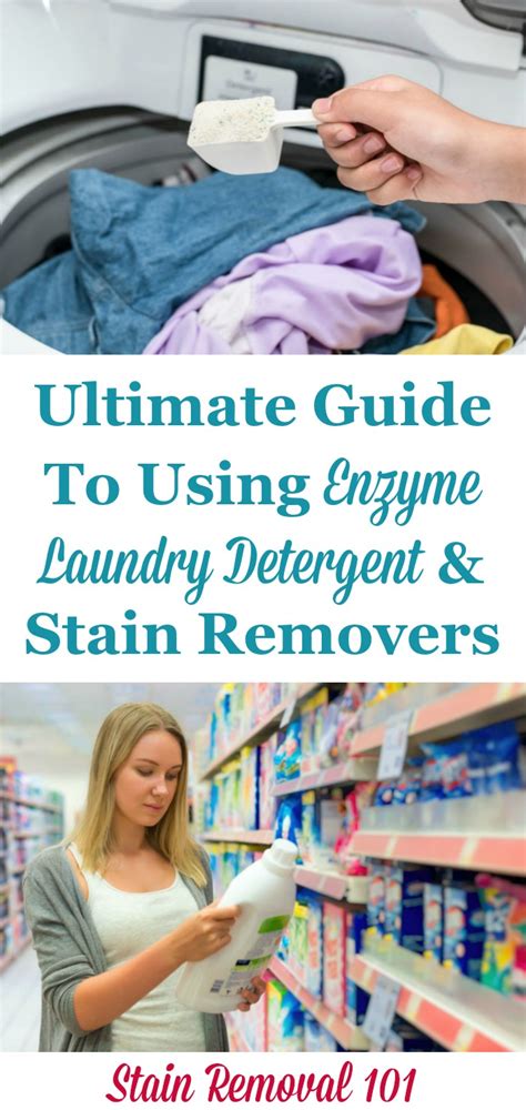 Enzyme Laundry Detergent And Stain Removers Facts And Instructions For Use