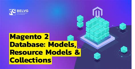 Magento 2 Database Models And Collections Belvg Blog