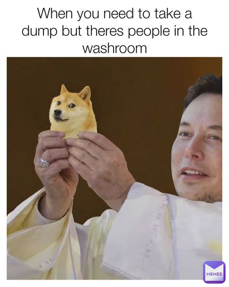 When You Need To Take A Dump But Theres People In The Washroom 1hp