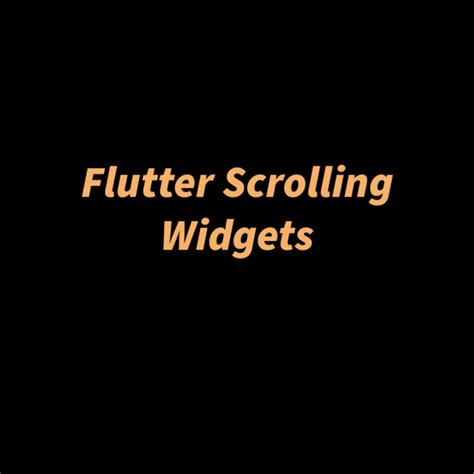 Flutter Scrolling Widgets Buildandteach Henry Palma