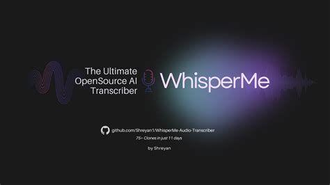 Github Shreyan1 Whisperme Audio Transcriber The Ultimate Opensource Transcription Service
