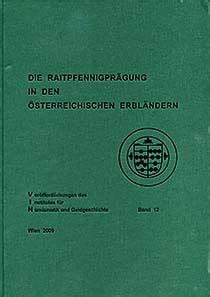 Bernhard Prokisch Die Raitpfennigprägung In Den Österreichischen Erbländern Münzenwoche