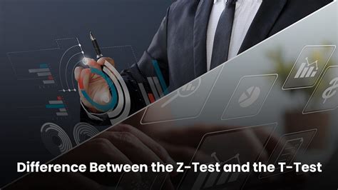 Difference Between T Test And Z Test At Eric Toothaker Blog