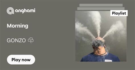 Morning playlist | Play on Anghami