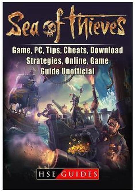 Sea Of Thieves Game Pc Tips Cheats Download Strategies Online