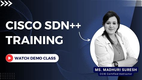 Cisco Sdn Software Defined Networking Training By Ms Madhuri