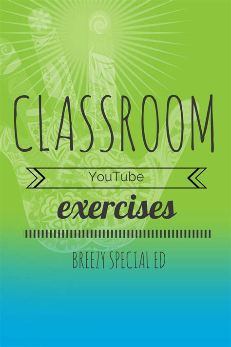 Classroom Exercises On Youtube For Special Education Breezy Special Ed