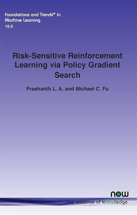 Risk Sensitive Reinforcement Learning Via Policy Gradient Search Foundations And Trends R In