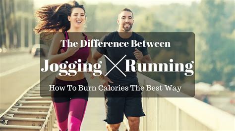 The Difference Between Jogging And Running How To Burn Calories The