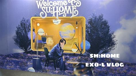 엑소엘 브이로그 Shhome 콘서트 브이로그 Youtube