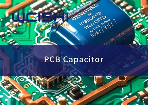 Pcb Capacitor The Ultimate Guide To Pcb Capacitors