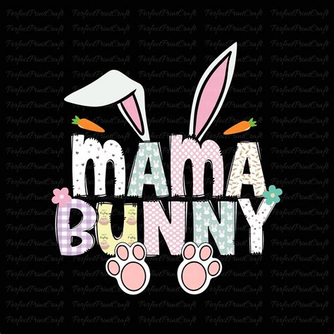 Mama Bunny Svg Mama Bunny Png Digital File Etsy